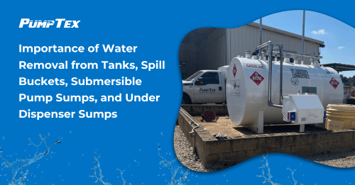 Importance of Water Removal from Tanks, Spill Buckets, Submersible Pump ...