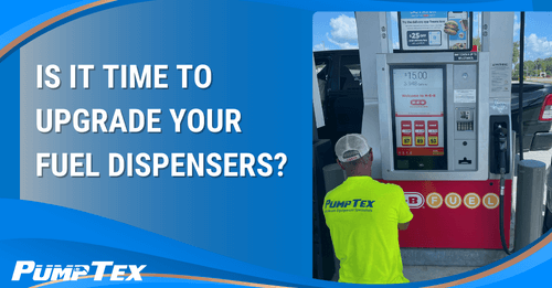 Is It Time to Upgrade Your Fuel Dispensers?